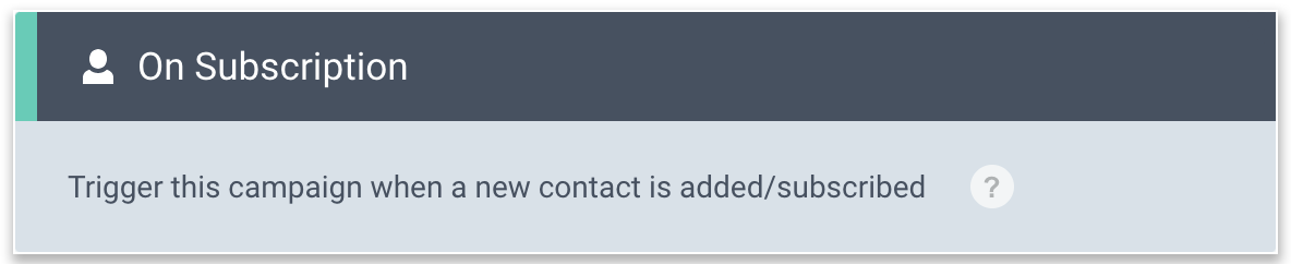The "On Subscription" campaign trigger – ActivePipe