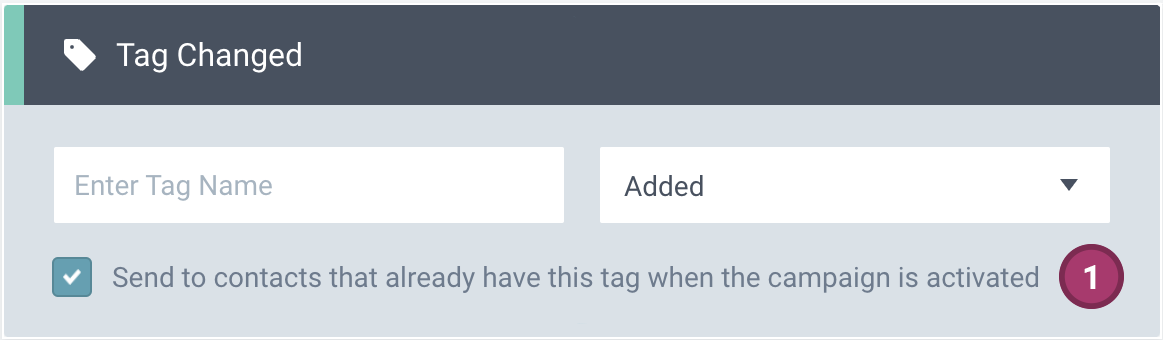 The "Tag Changed" campaign trigger – ActivePipe