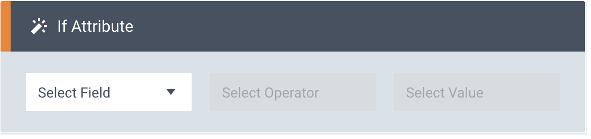 The "If Attribute" campaign condition – ActivePipe